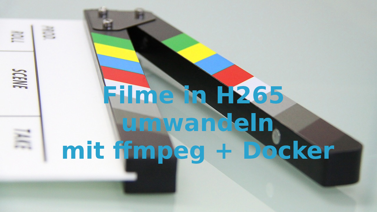 H265 Mit Ffmpeg In Docker Container Umwandeln U Labs