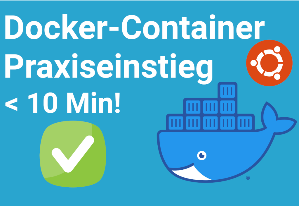 Container Praxiseinstieg: Docker unter (X)Ubuntu Linux installieren ...